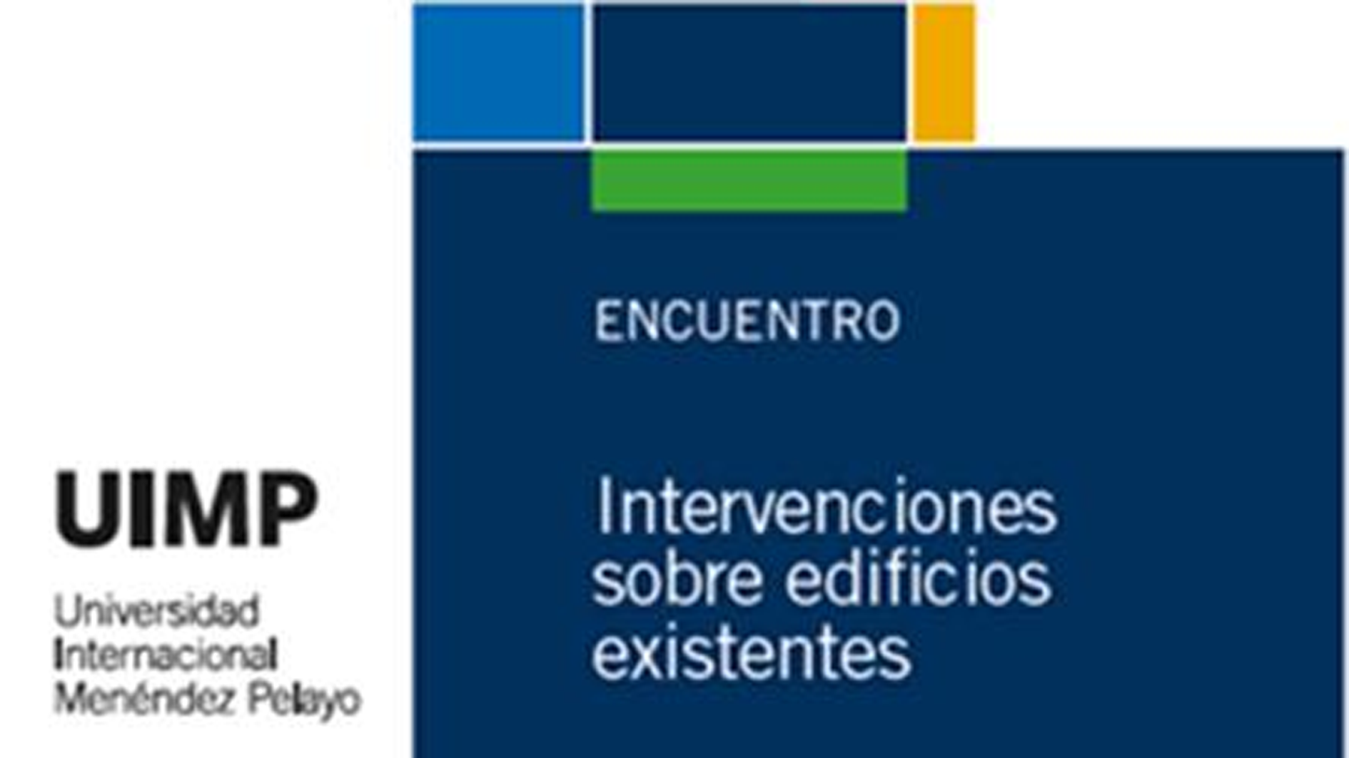 Curso de Verano UIMP: "Intervenciones sobre edificios existentes" - CACOA